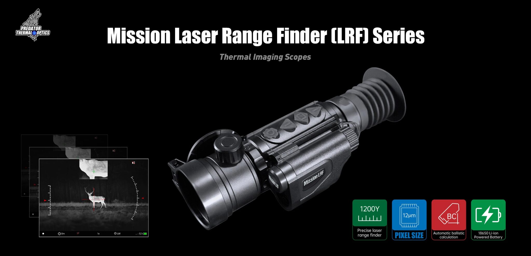 Predator Thermal Optics Mission LRF 50-640 Thermal Riflescope
